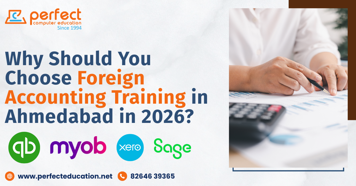 Foreign Accounting Training in Ahmedabad 2026 | Perfect Computer Education